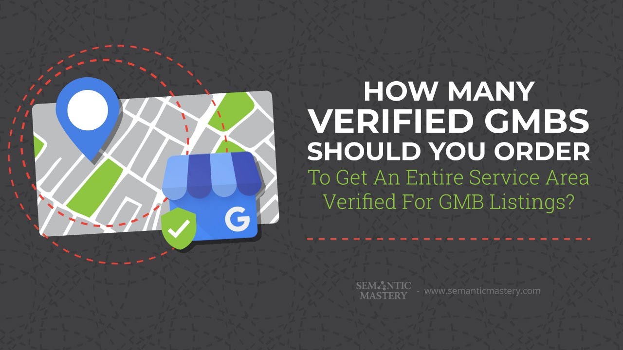 How Many Verified GMBs Should You Order To Get An Entire Service Area ...