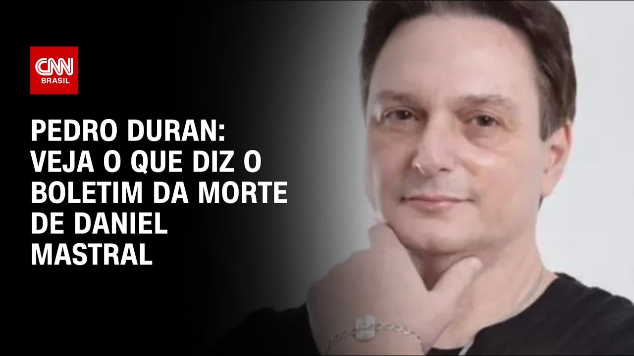Pedro Duran: Veja o que diz o boletim da morte de Daniel Mastral | LIVE ...