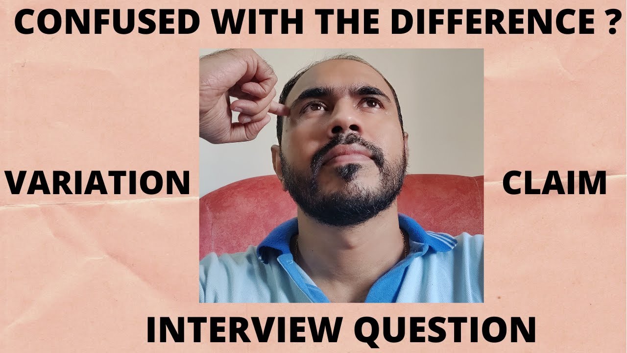 Variation & Claim | Are they same or different ? | Interview Question ...