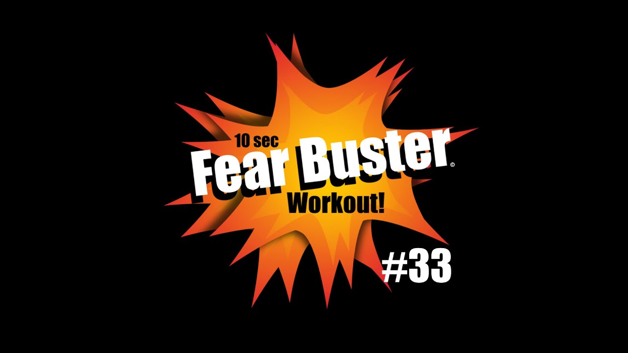 10sec Fear Buster Workout #33 - YouTube