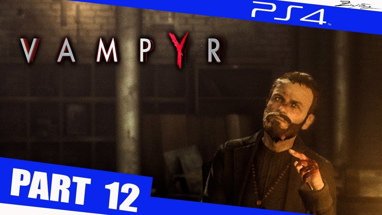 Vampyr Gameplay German Part 12 German Walkthrough Vampyr Deutsch - YouTube
