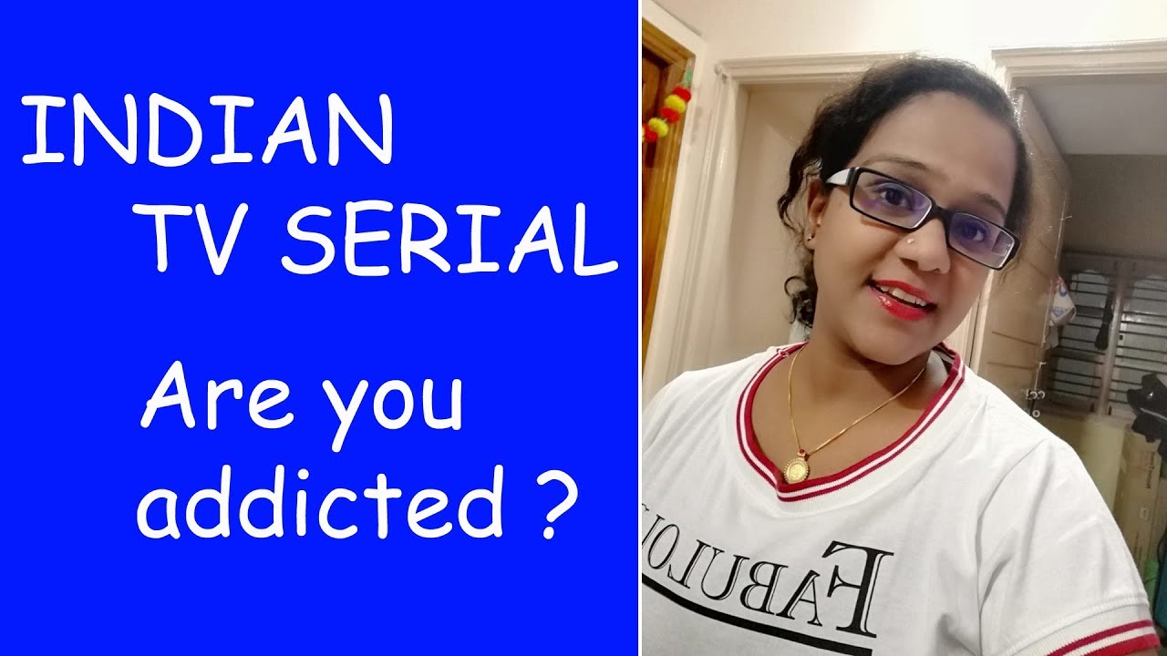 TV Serial vs Real Life || TV Serials Addiction - YouTube