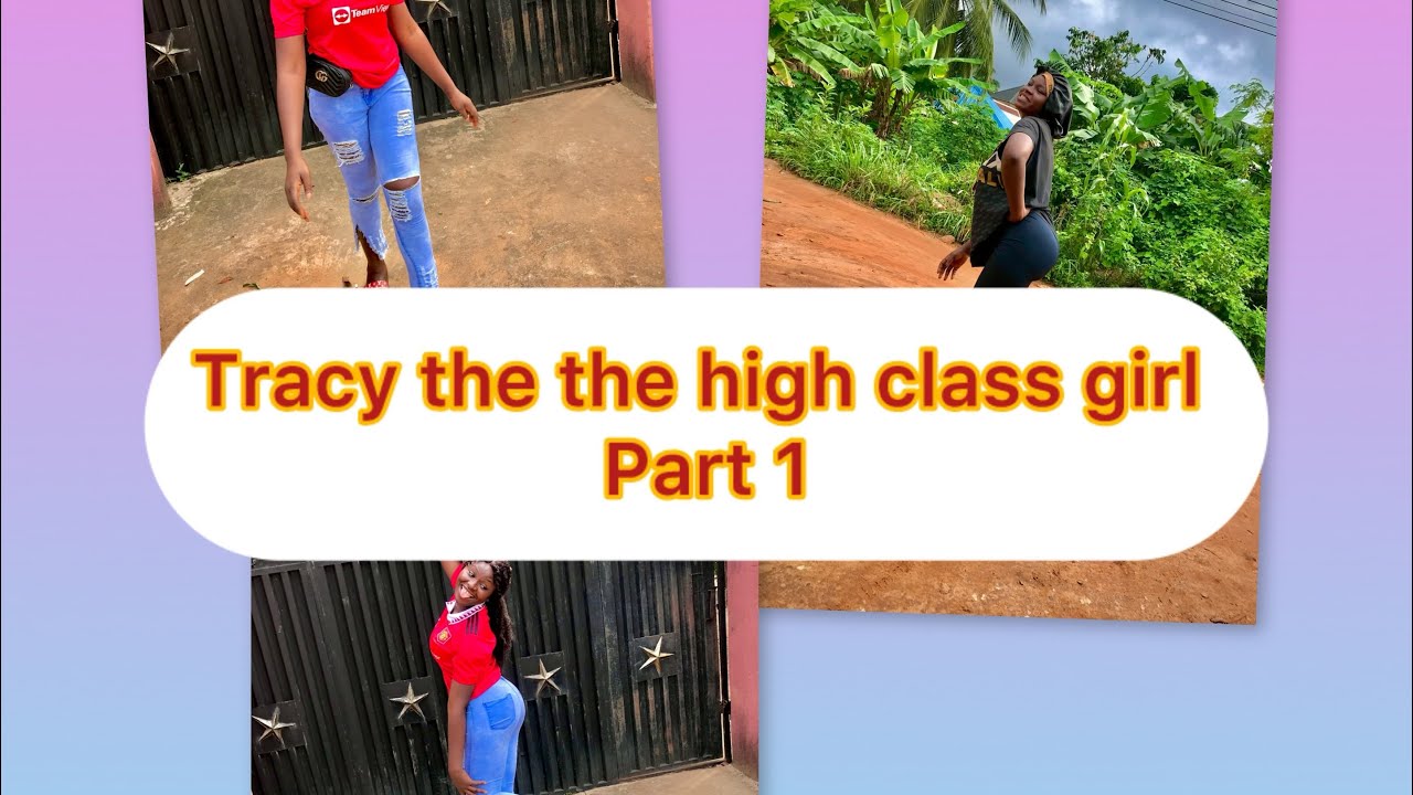 Gist || Story || Tracy the high class girl #mustwatch - YouTube
