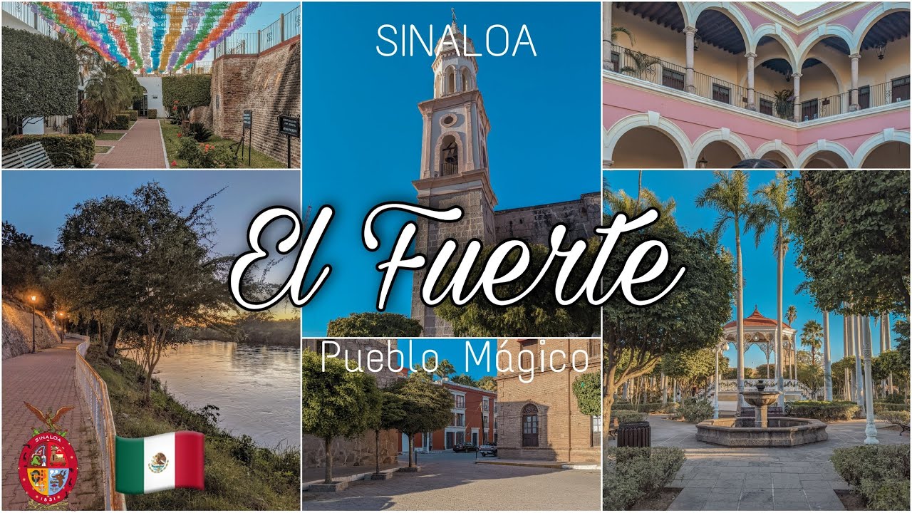 El Fuerte, Sinaloa | Pueblos Mágicos de México - YouTube