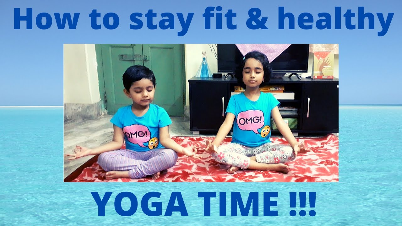 How to stay fit & healthy for kids | Kids yoga with fun | Kids Daily ...