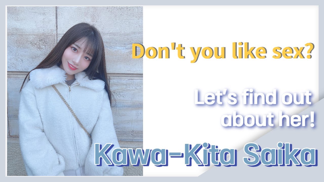 [Kawa-Kita Saika] She only did it once before her debut?!! - YouTube