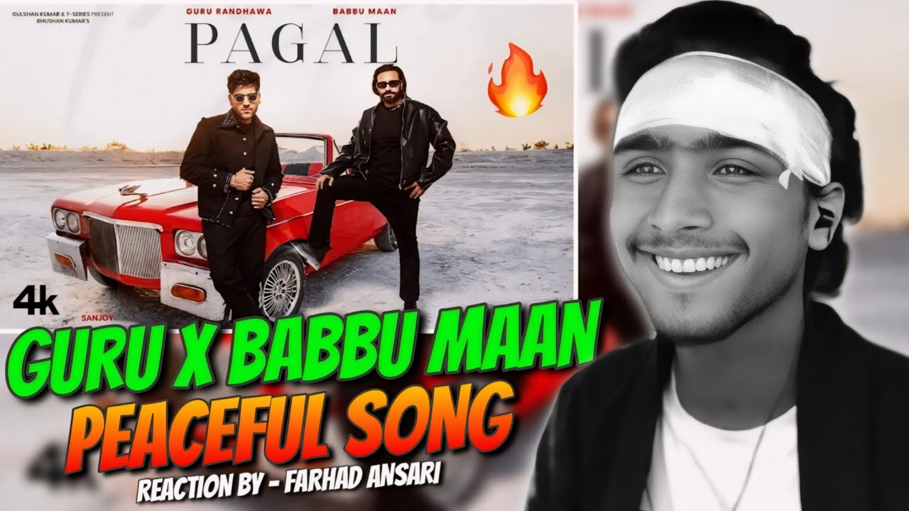 PAGAL (Song): BABBU MAAN | GURU RANDHAWA | BHUSAN KUMAR | T-SERIES ...