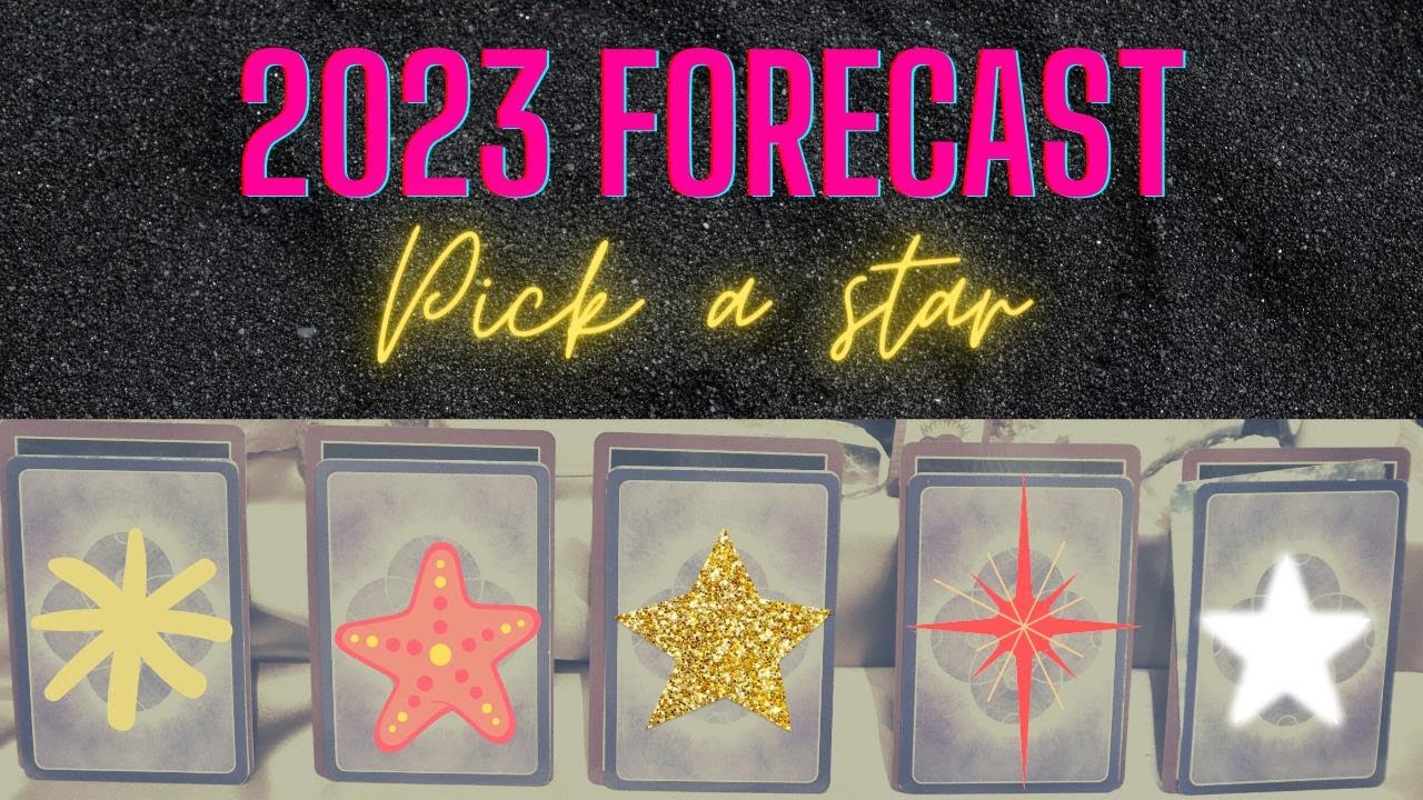 2023 🌟 Forecast 👀 Pick a STAR - YouTube