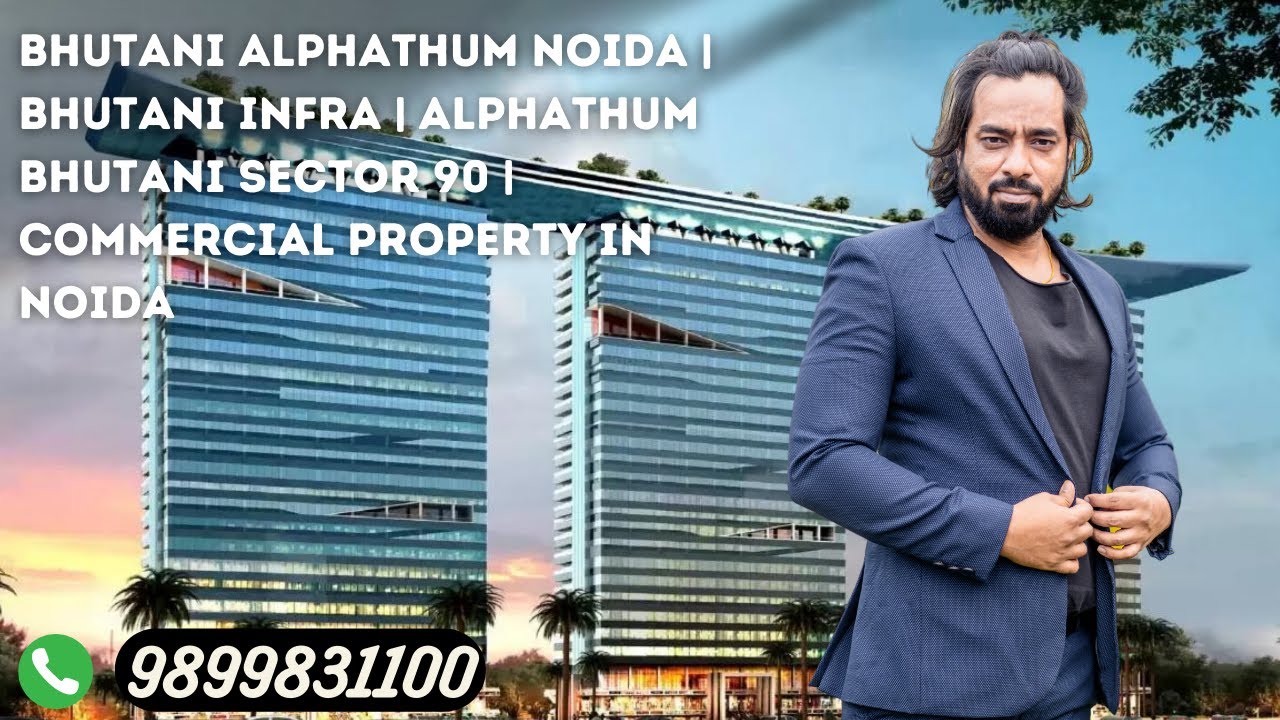 Bhutani Alphathum Noida | Alphathum Bhutani Sector 90 | Commercial ...