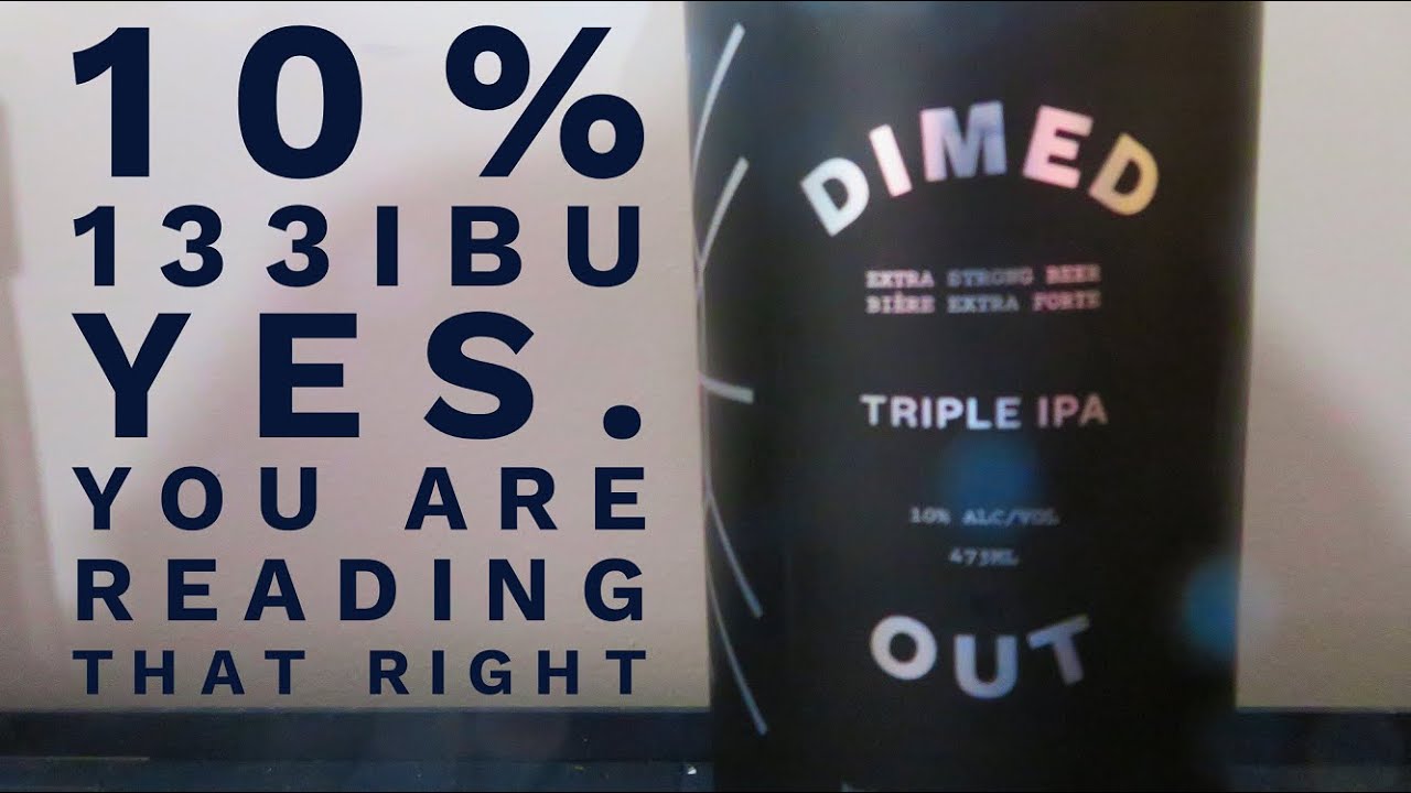 [BEER REVIEW] Ep. 72 IPApril Annex Ale Project "Dimed Out" Triple IPA ...
