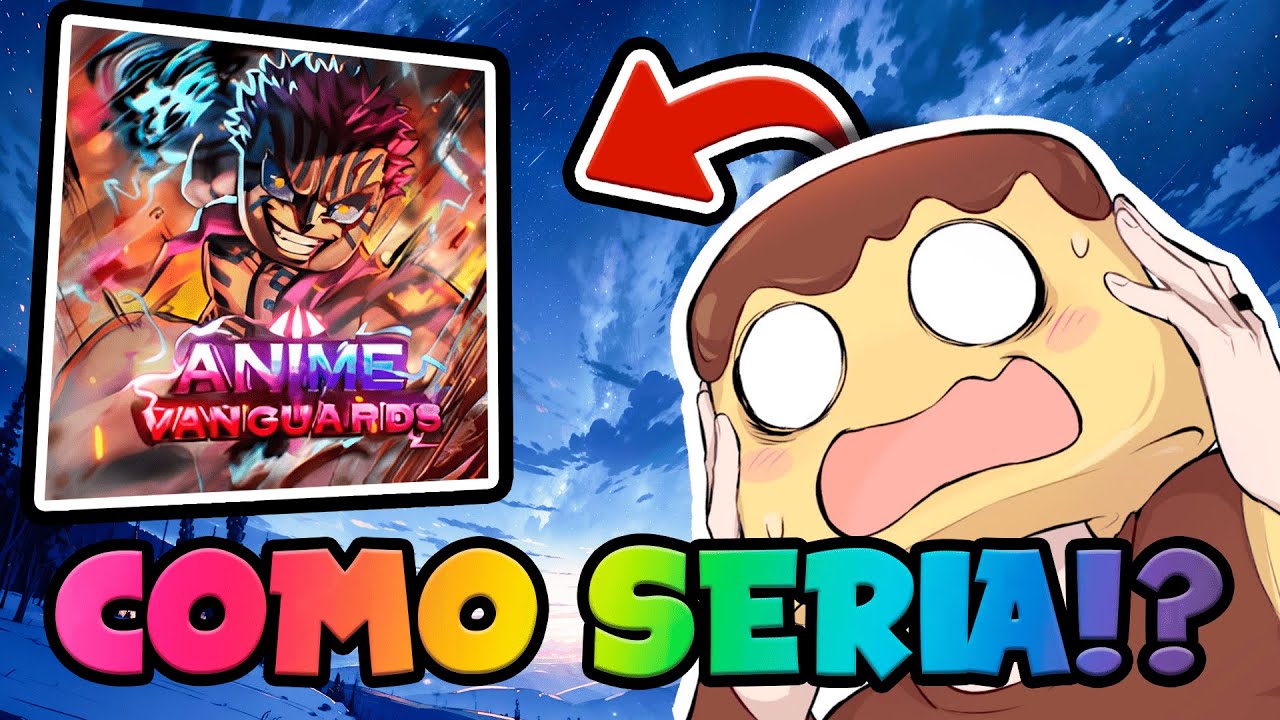 E SE O *JAKE PUDDING* JOGASSE ANIME VANGUARDS E GASTASSE 250 MIL GEMAS ...