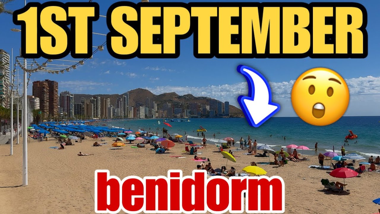 Benidorm on 1ST of September - Spot any DIFFERENCE?! 😯🏖️ - YouTube