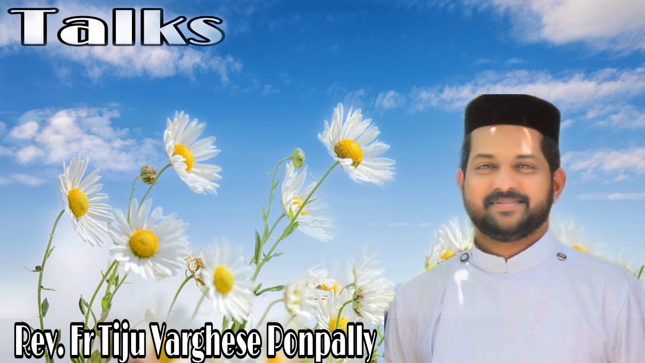 Fr. Tiju Varghese Ponpally | Morning Talks - YouTube