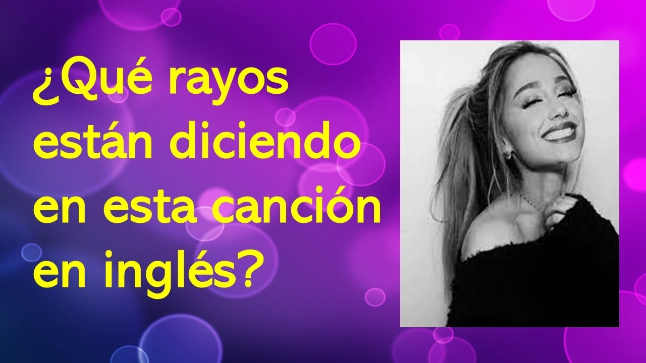 ¿Qué rayos están diciendo en esta canción en inglés? (34+35) - YouTube