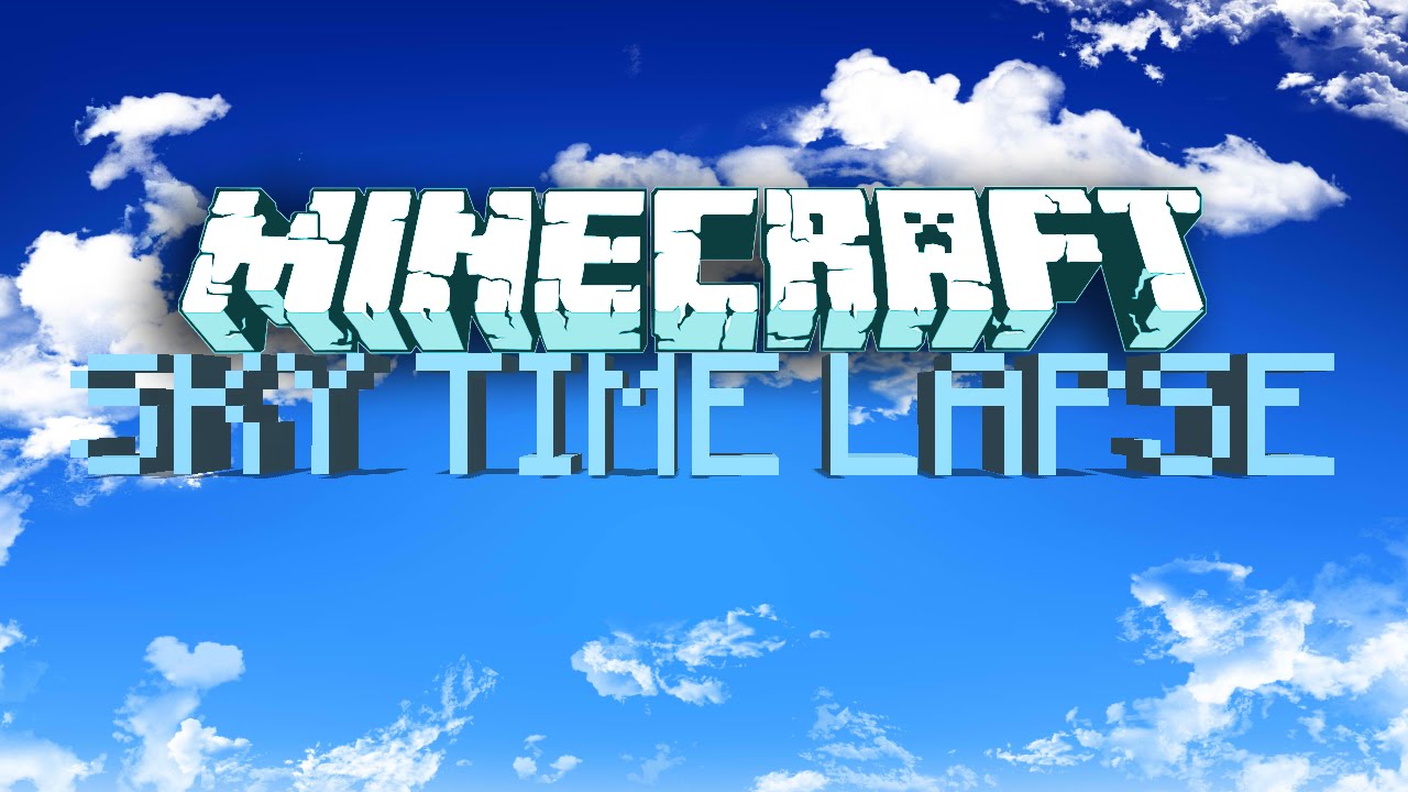 Minecraft Sky Time Lapse - YouTube
