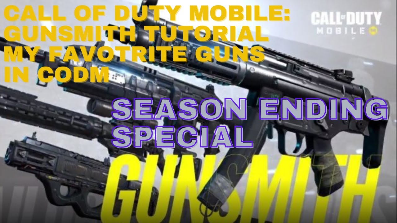 Call of Duty Mobile: Gunsmith tutorial my favorite guns in codm season ...
