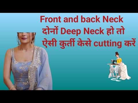 FRONT NECK DEEP BACK NECK DEEP KURTI CUTTING AND STITCHING trending ...