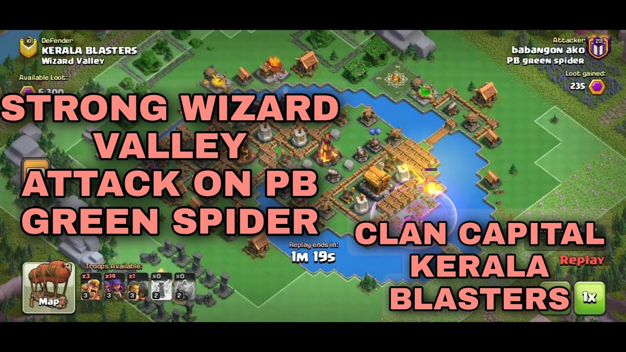 STRONG CLAN CAPITAL ,WIZARD VALLEY ATTACK,BY PB GREEN SPIDER💯 - YouTube