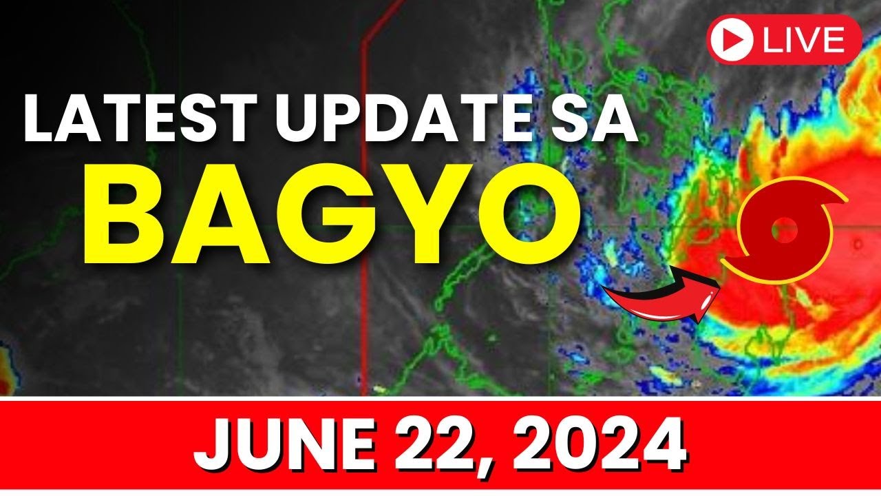 Latest Update Sa Bagyo June 22, 2024 | Low Pressure Area in the ...
