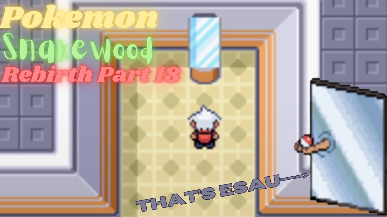 Pokemon Snakewood Rebirth Part 18 Esau Battle - YouTube