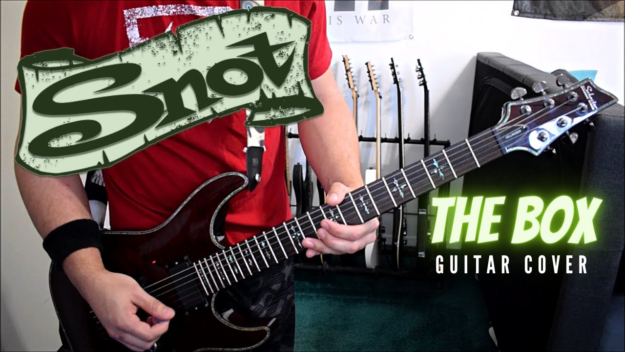 Snot - The Box (Guitar Cover) - YouTube