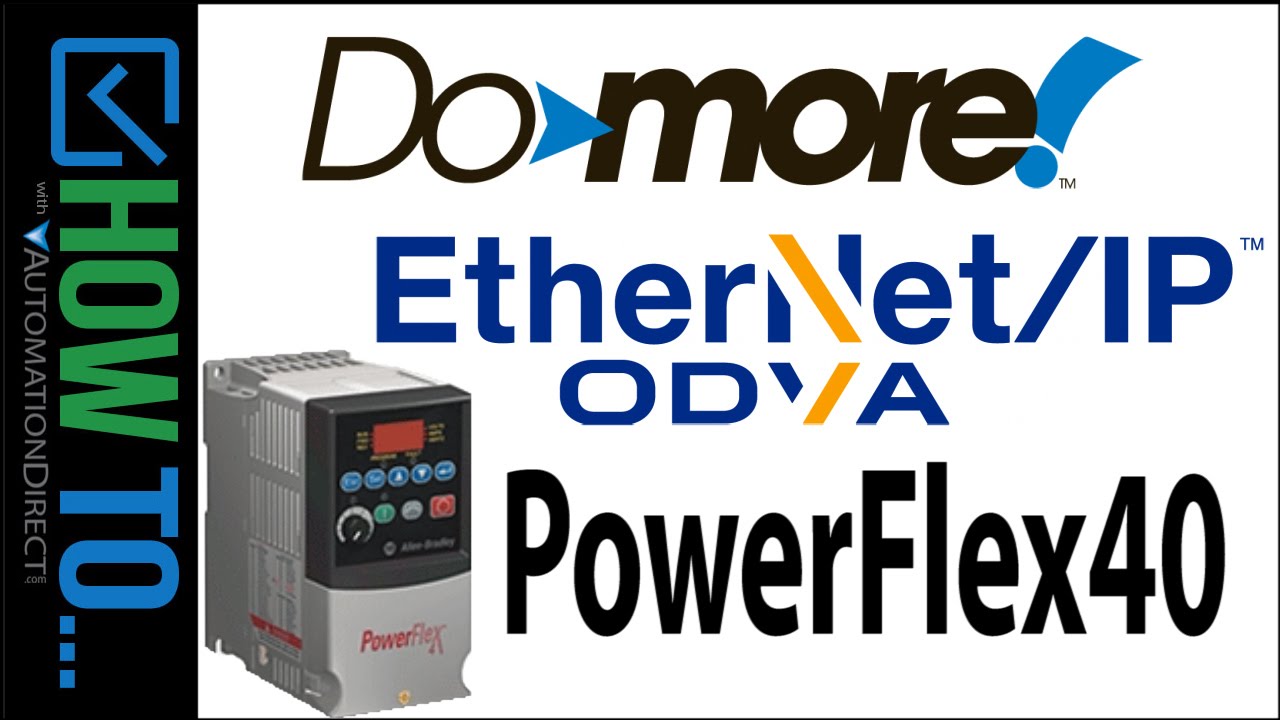 Do-more EtherNet/IP PowerFlex40 from AutomationDirect - YouTube