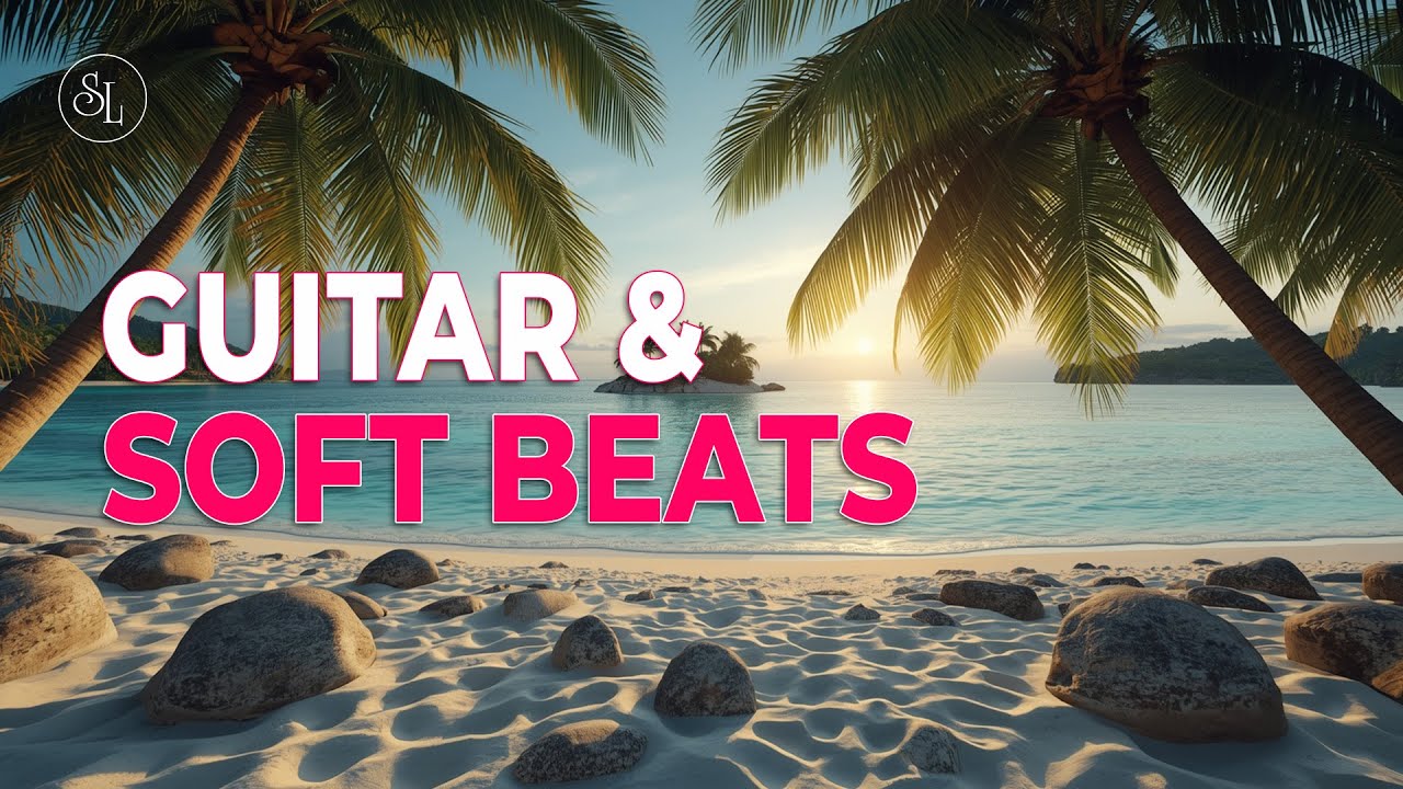 Evening Relaxing Music – Guitar & Soft Beats | Relax & Recharge - YouTube