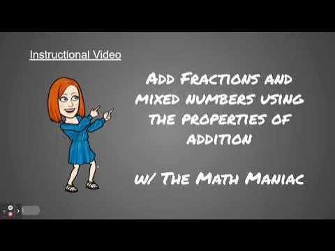 Add Fractions and Mixed Numbers Using Properties of Addition - YouTube