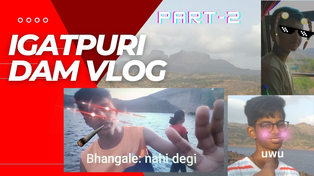 KE trip to igatpuri | igatpuri dam trek part-2 | timepass on the ...