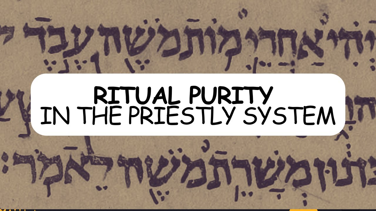 Ritual Purity in the Priestly System - YouTube