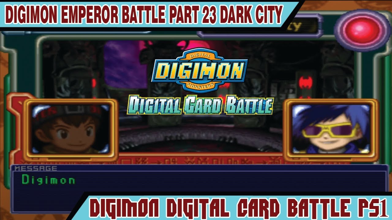 Digimon Digital Card Battle PS1 - Digimon Emperor Battle Part 23 Dark ...