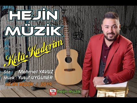 Hejin Müzik Yusuf UYGUNER Kötü Kaderim Official Video Klip 2019