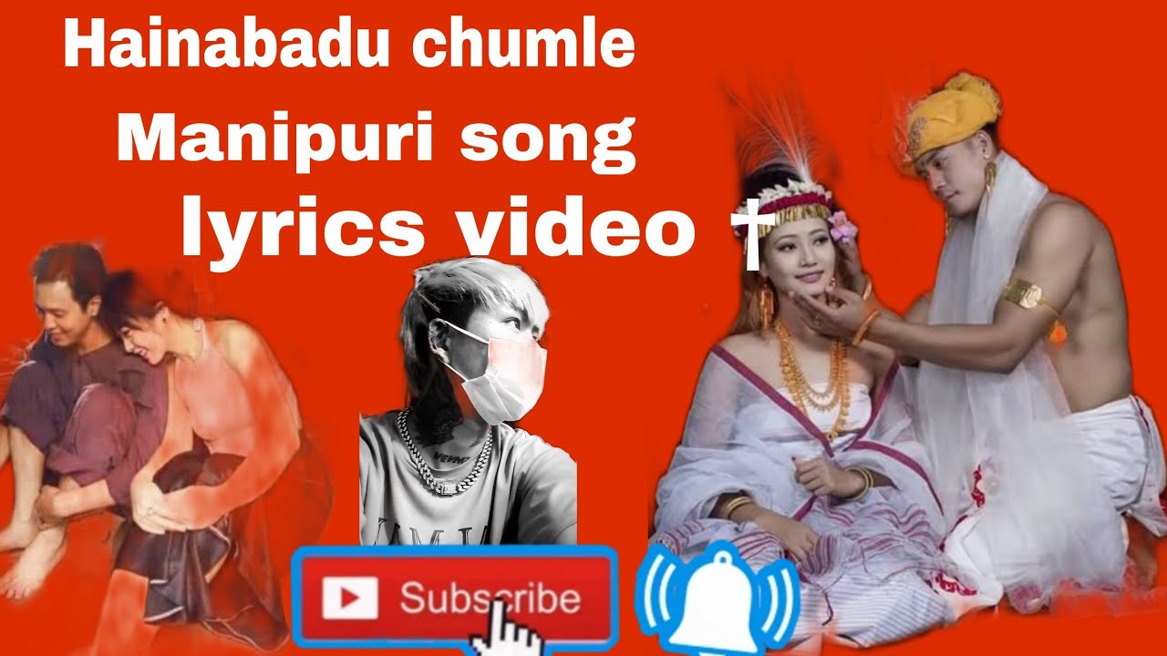 Hainabadu chumle || Manipuri song || lyrics video|| #manipuri_song ...