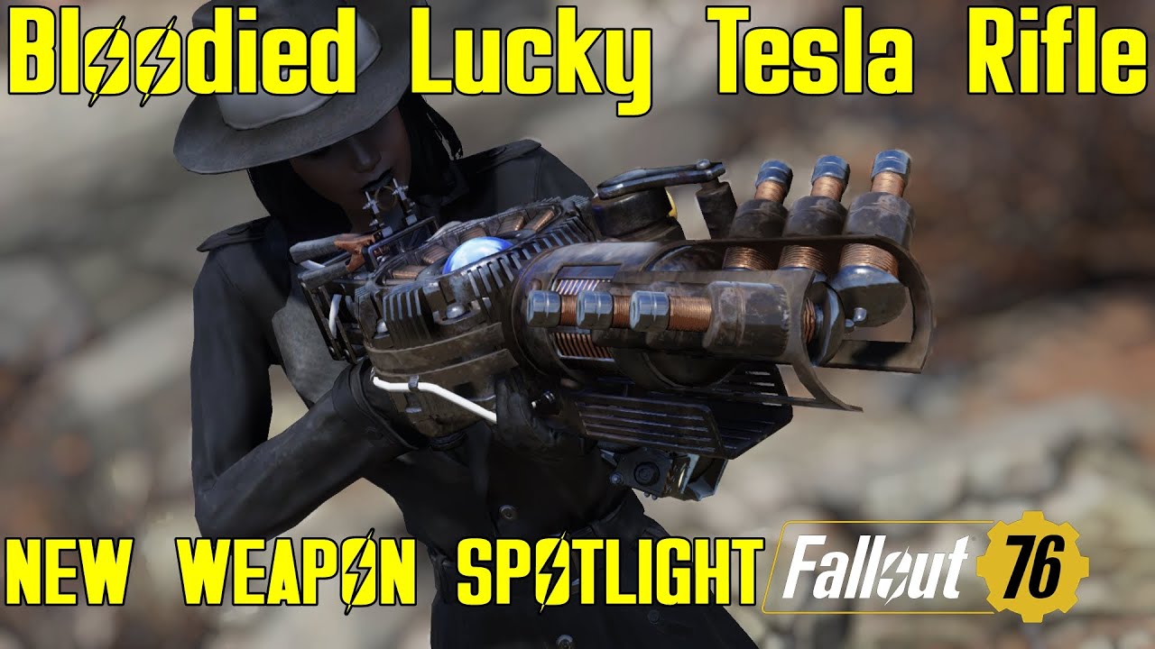 Fallout 76: New Weapon Spotlights: Bloodied Lucky Tesla Rifle - YouTube