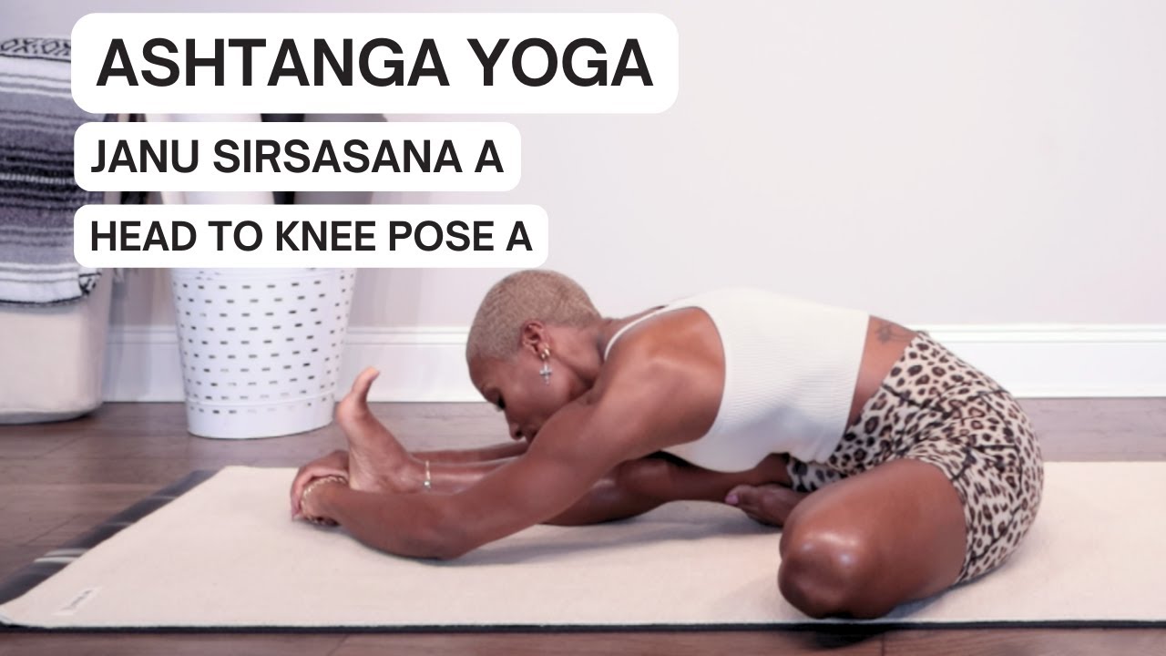 Janu Sirsasana A | Head to Knee Pose A | Ashtanga Primary | Seated Sequence । Puzzle Fit - YouTube