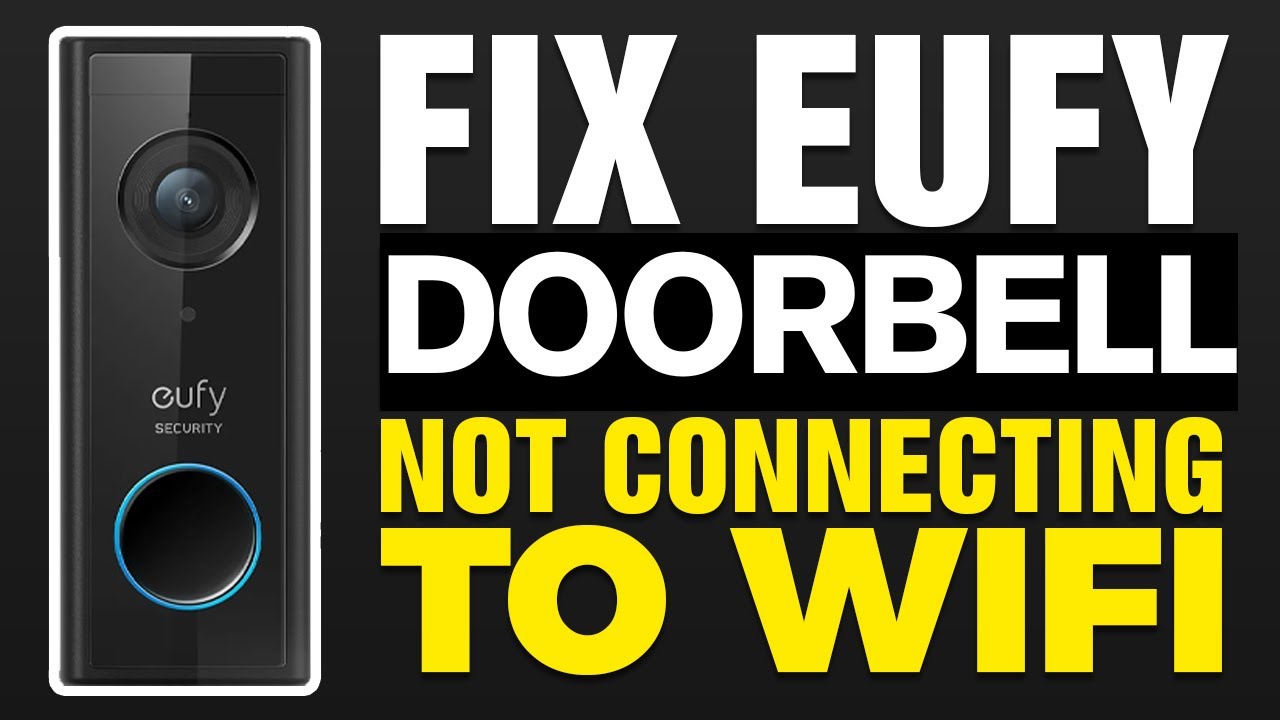 How To Fix Eufy Doorbell Not Connecting To Wifi - YouTube