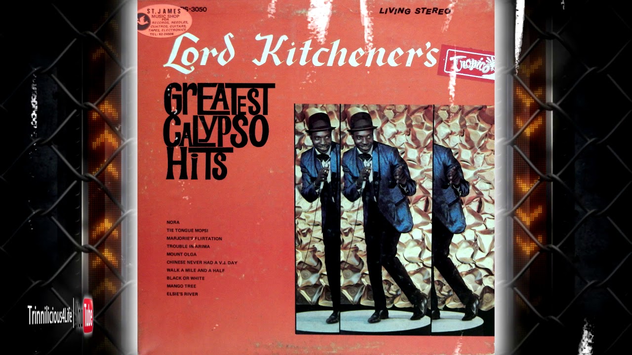 Lord Kitchener - Walk A Mile And A Half [ Greatest Calypso Hits ] - YouTube