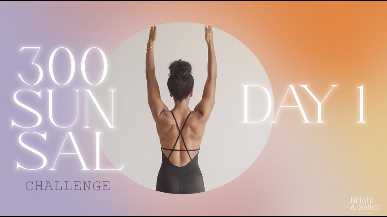 🌞 DAY 1 | Bright & Salted Yoga 30 Day Sun Salutation Challenge - YouTube