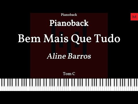 Bem Mais Que Tudo - Aline Barros PLAYBACK PIANO Tom C LEGENDADO #playback #playbackgospel