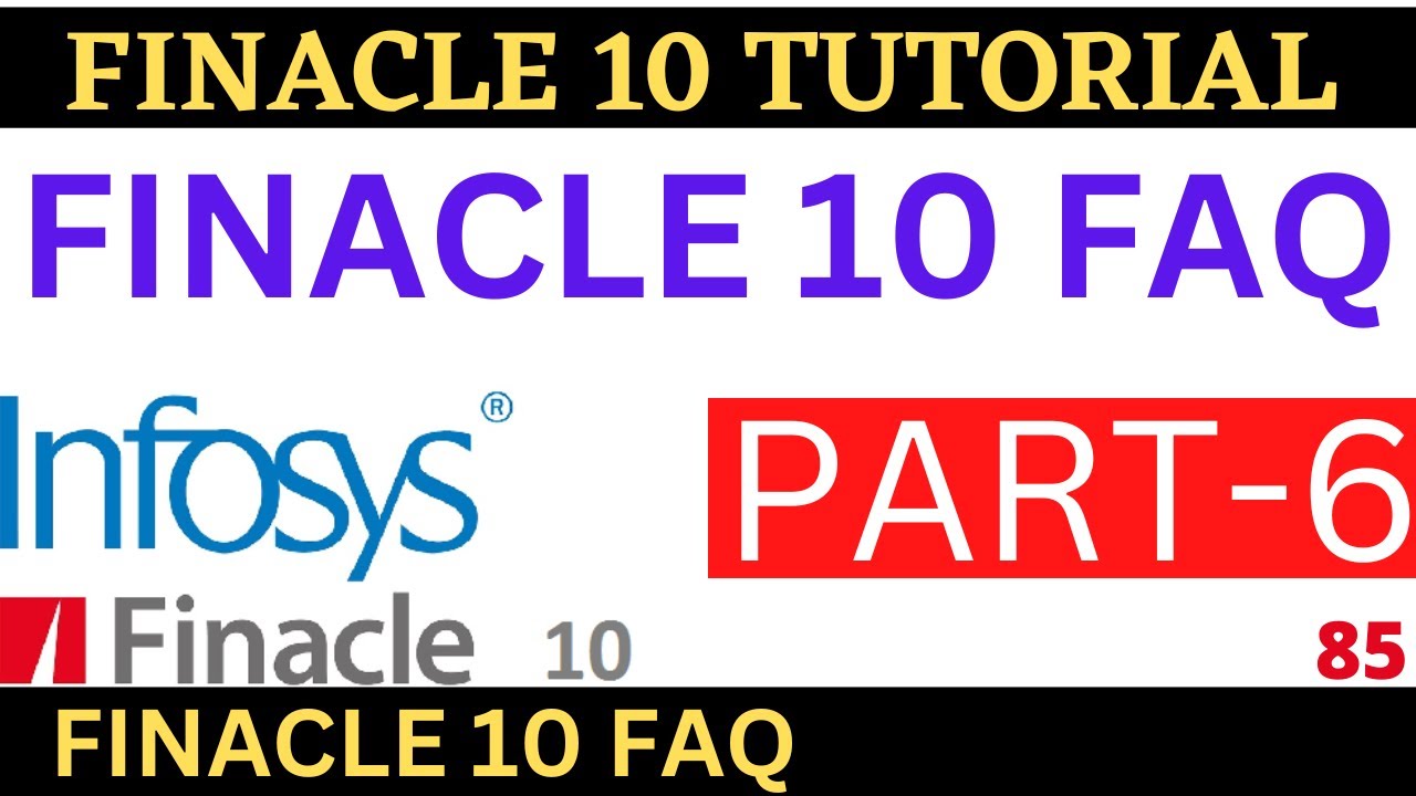 Finacle 10 FAQ Part-6 || Finacle 10 Tutorial || Learn and gain - YouTube