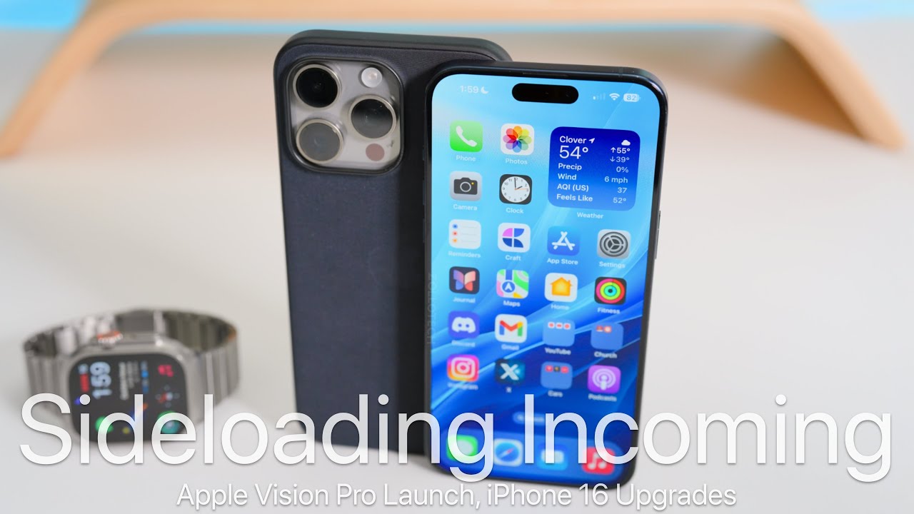 Sideloading Incoming, Apple Vision Pro Launch, iPhone 16 Pro - YouTube