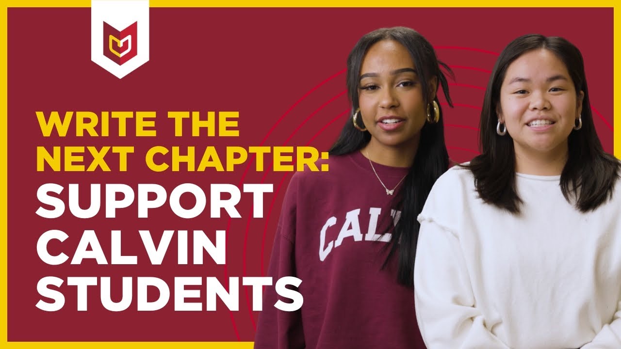 Write the Next Chapter: Support Calvin Students - YouTube