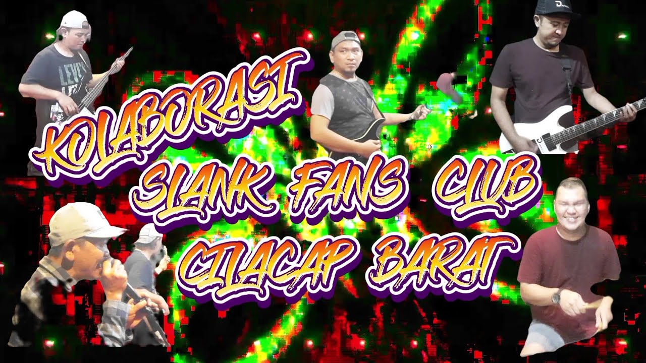 Kolaborasi Slank Fans Club Cilacap Barat || Cover Lagu Slank Poppies ...