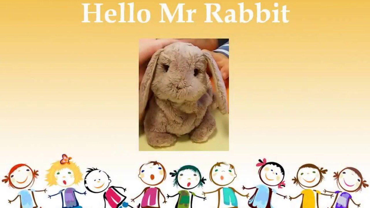 Hello Mr Rabbit - YouTube