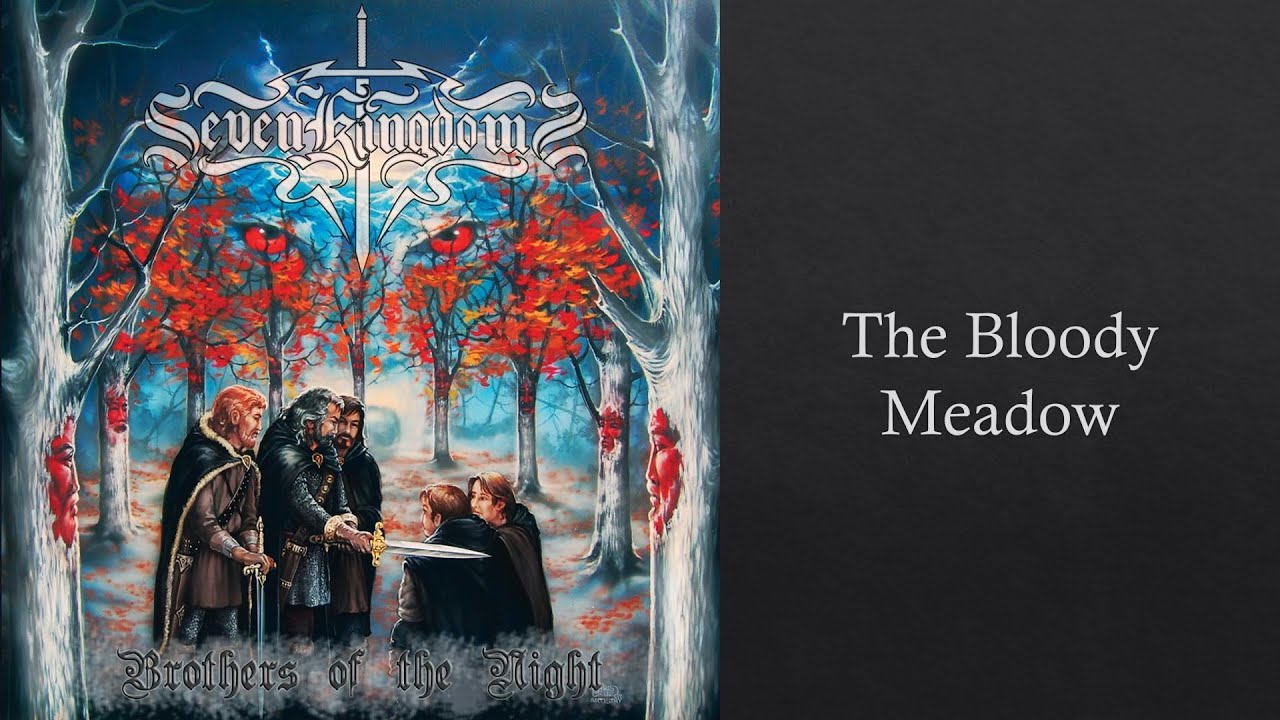 Seven Kingdoms - The Bloody Meadow - YouTube