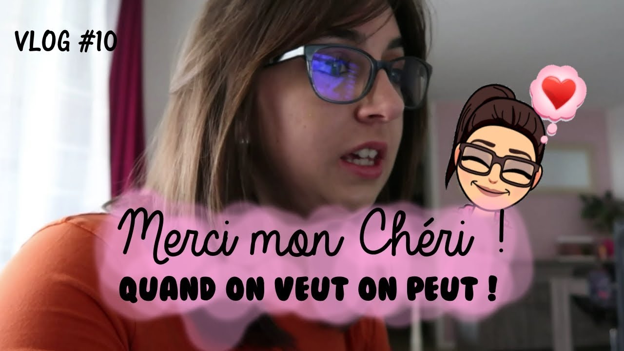 VLOG #10 : MERCI CHOUCHOU ! - YouTube