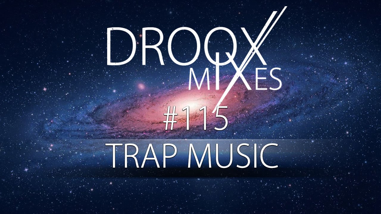 Trap Music Mix | March 2015 [HD/FREE DL] #115 - YouTube