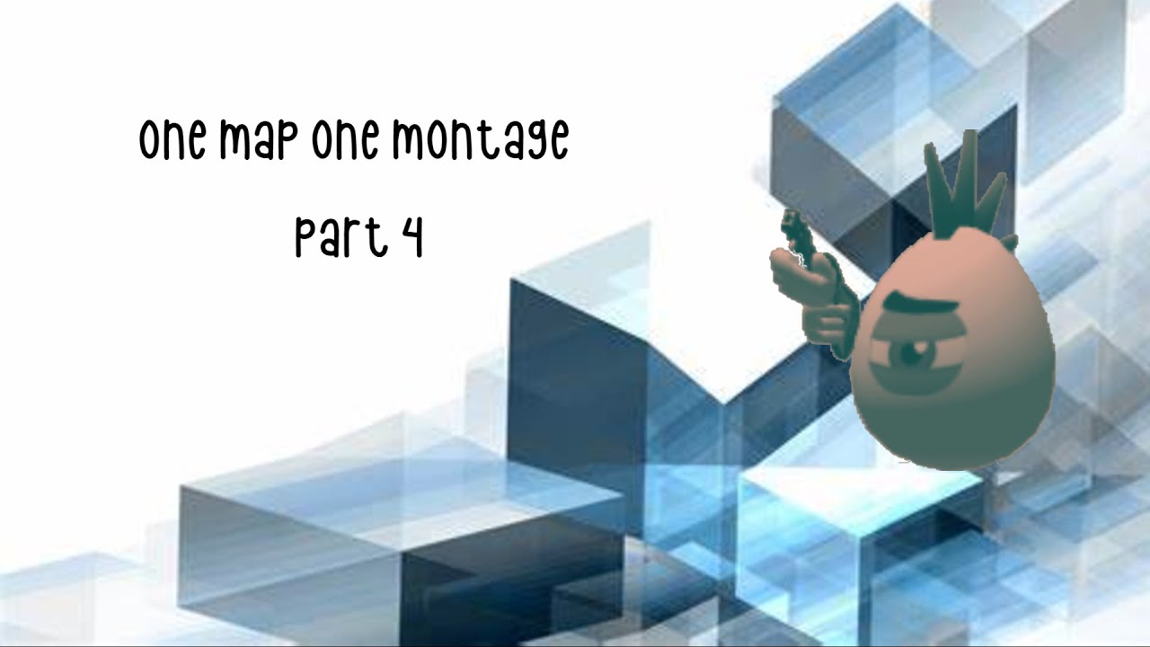One Map One Montage Part 4 - YouTube
