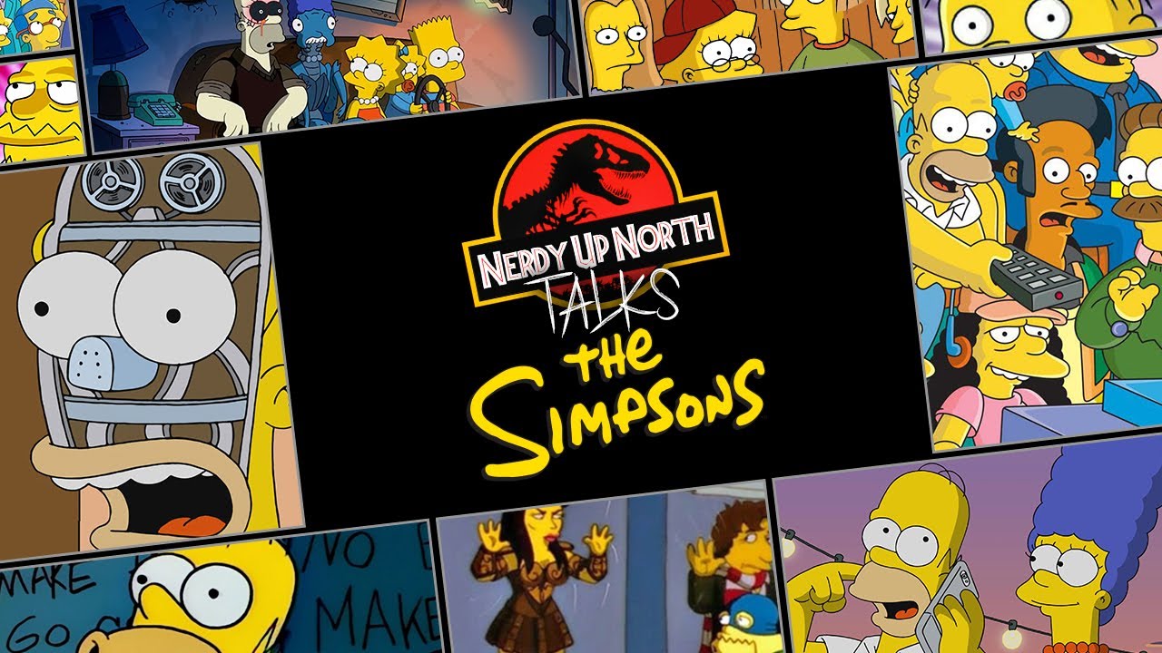 Nerdy Up North Podcast - The Simpsons - YouTube