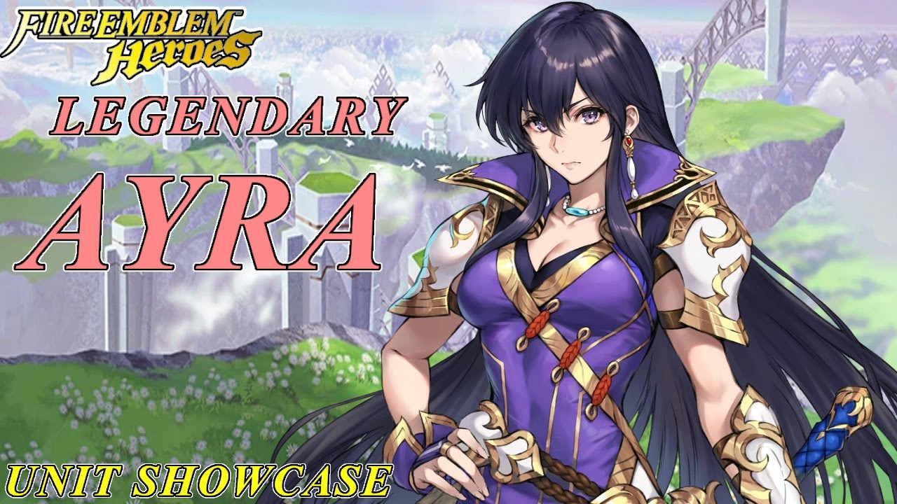 Fire Emblem Heroes - Legendary Ayra Unit Showcase ( Builds, Dialogue ...